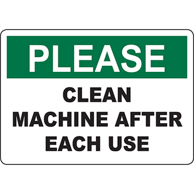 PLEASE Clean Machine After Each Use Sign | Graphic Products