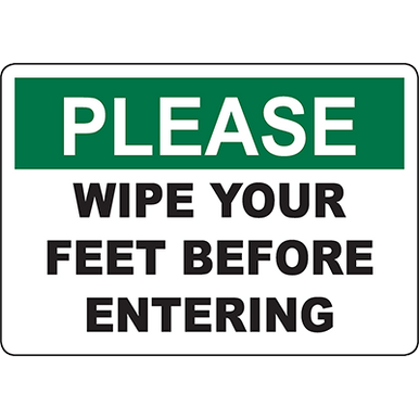 PLEASE Wipe Your Feet Before Entering Sign - DuraLabel