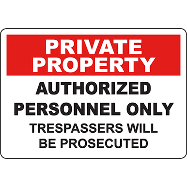PRIVATE PROPERTY Authorized Personnel Only Sign | Graphic Products