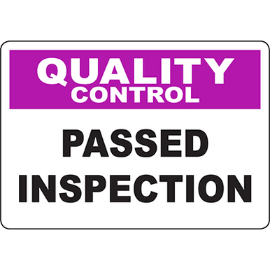 QUALITY CONTROL Passed Inspection Sign | Graphic Products
