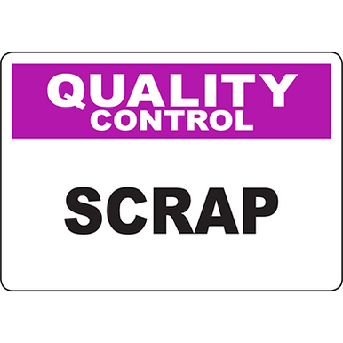 QUALITY CONTROL Scrap Sign - DuraLabel