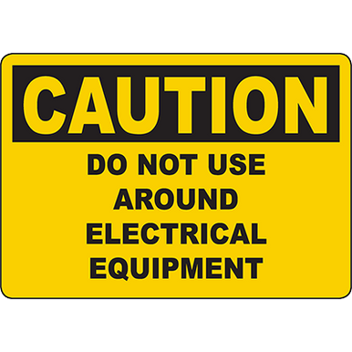 CAUTION Do Not Use Around Electrical Equipment Sign - DuraLabel