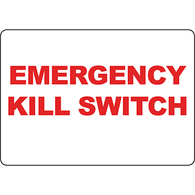 Emergency Kill Switch Sign - DuraLabel