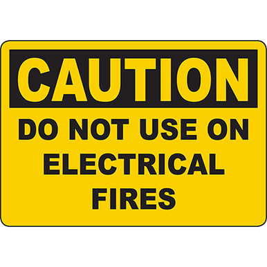 CAUTION Do Not Use On Electrical Fires Sign | Graphic Products