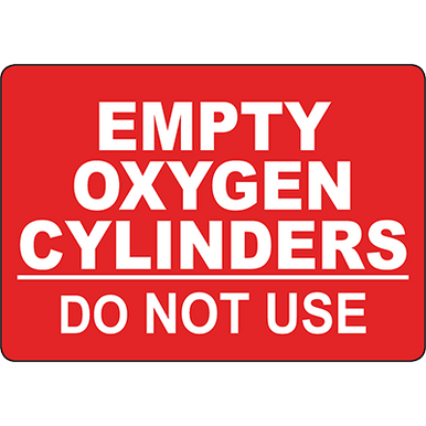 Empty Oxygen Cylinders Do Not Use Sign | Graphic Products