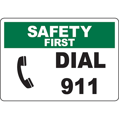SAFETY FIRST Dial 911 In Case Of Emergency Sign w/Symbol | Graphic Products