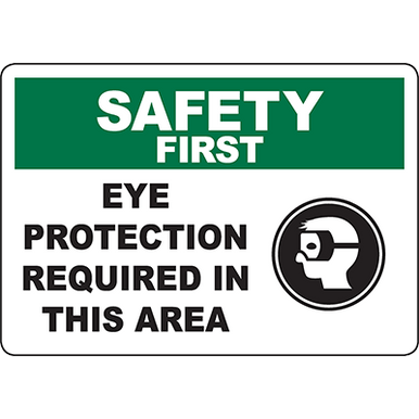 SAFETY FIRST Eye Protection Required In This Area Sign - DuraLabel