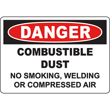 DANGER Combustible Dust No Smoking, Welding Or Compressed Air Sign ...