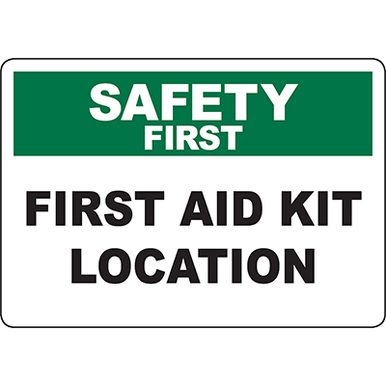 SAFETY FIRST First Aid Kit Location Sign | Graphic Products