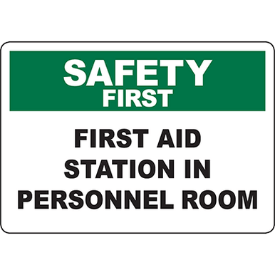 SAFETY FIRST First Aid Station In Personnel Room Sign | Graphic Products