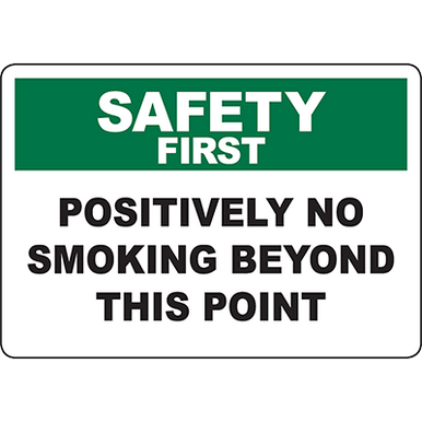 SAFETY FIRST Positively No Smoking Beyond This Point Sign | Graphic ...