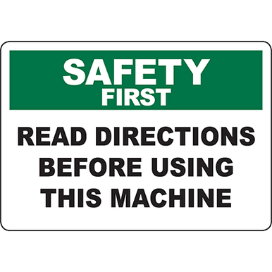 SAFETY FIRST Read Directions Before Using This Machine Sign | Graphic ...