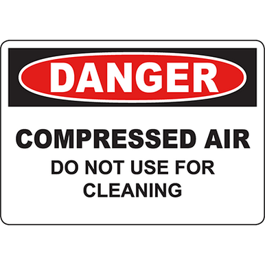 DANGER Compressed Air Do Not Use For Cleaning Sign - DuraLabel