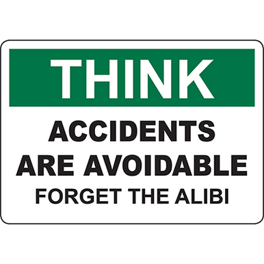 THINK Accidents Are Avoidable Sign - DuraLabel