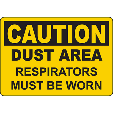 CAUTION Dust Area Respirators Must Be Worn Sign | Graphic Products