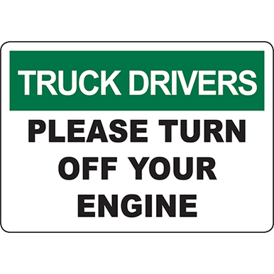 TRUCK DRIVERS Please Turn Off Your Engine Sign - DuraLabel