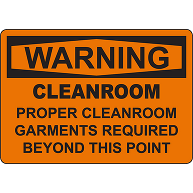 WARNING Proper Cleanroom Garments Required Sign - DuraLabel