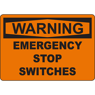 WARNING Emergency Stop Switches Sign | Graphic Products