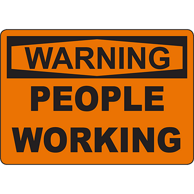 WARNING People Working Sign | Graphic Products