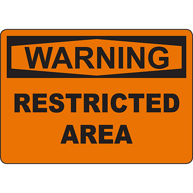 WARNING Restricted Area Sign - DuraLabel