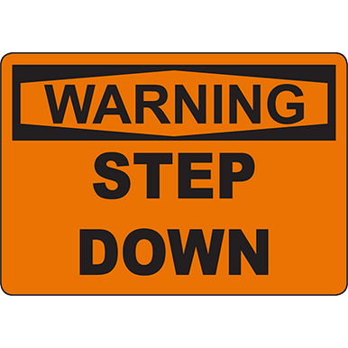 WARNING Step Down Sign | Graphic Products