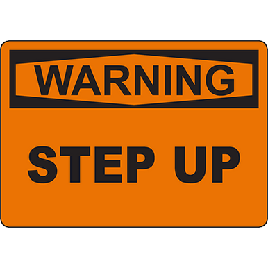 WARNING Step Up Sign - DuraLabel