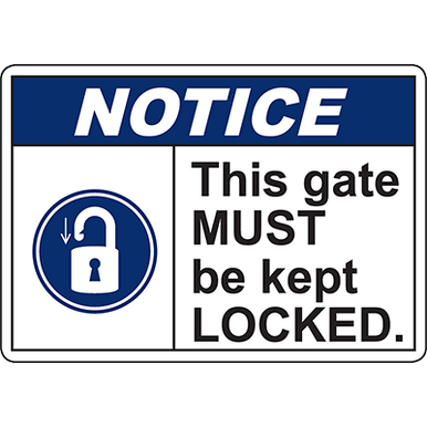 NOTICE This Gate Must Be Kept Locked Sign w/Symbol | Graphic Products
