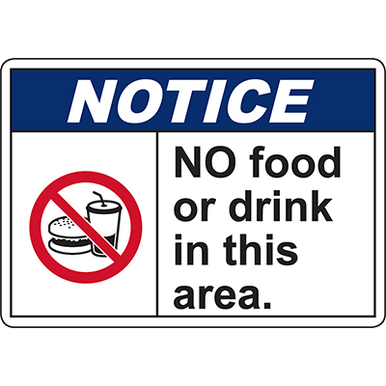 NOTICE No Food Or Drink In This Area ANSI Sign - DuraLabel