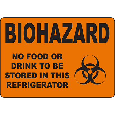 BIOHAZARD Biohazard No Food Or Drink To Be Stored Sign - DuraLabel