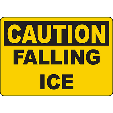 CAUTION Falling Ice Sign - DuraLabel