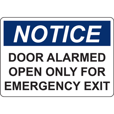 NOTICE DOOR ALARMED OPEN ONLY FOR EMERGENCY EXIT SIGN | Graphic Products