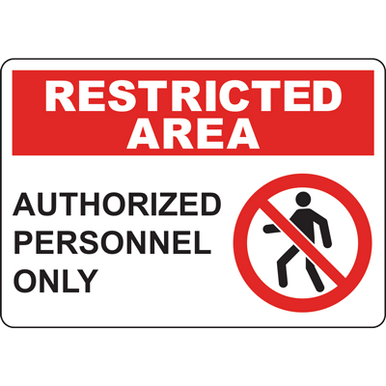 RESTRICTED AREA AUTHORIZED PERSONNEL ONLY SIGN | Graphic Products