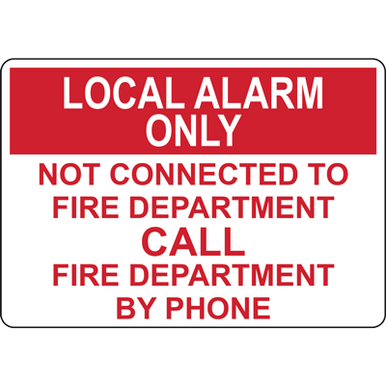 LOCAL ALARM ONLY NOT CONNECTED TO FIRE DEPARTMENT CALL FIRE DEPARTMENT ...