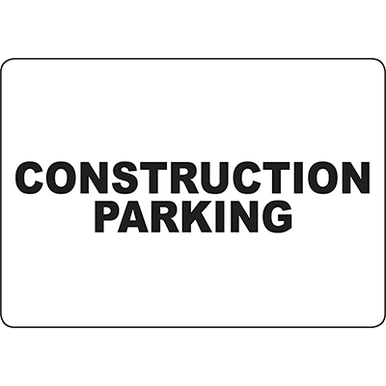 Construction Parking Sign | Graphic Products