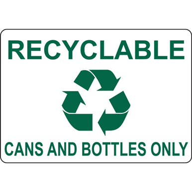 RECYCLABLE CANS AND BOTTLES ONLY SIGN | Graphic Products