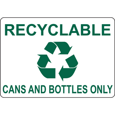 RECYCLABLE CANS AND BOTTLES ONLY SIGN - DuraLabel