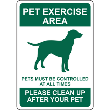 PET EXERCISE AREA PETS MUST BE CONTROLLED AT ALL TIMES PLEASE CLEAN UP ...