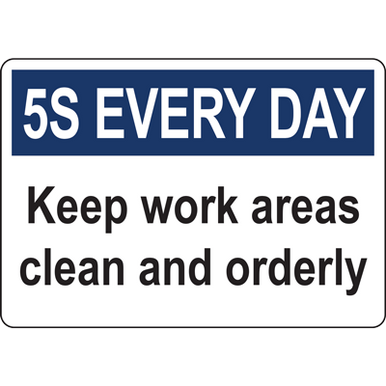5S EVERY DAY Keep work areas clean and orderly SIGN | Graphic Products