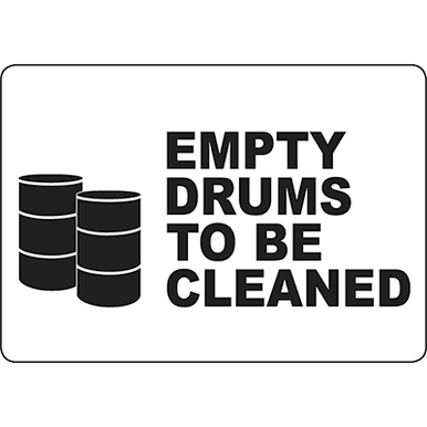 Empty Drums To Be Cleaned Sign - DuraLabel