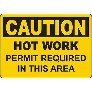 CAUTION Hot Work Permit Required In This Area Sign | Graphic Products