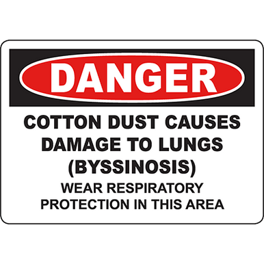 DANGER Cotton Dust Wear Respiratory Protection Sign | Graphic Products