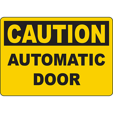 CAUTION Automatic Door Sign | Graphic Products