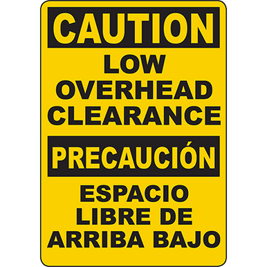 CAUTION Low Overhead Clearance Bilingual Sign - DuraLabel