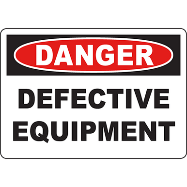 DANGER Defective Equipment Sign - DuraLabel