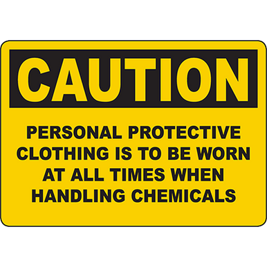CAUTION Personal Protective Clothing To Be Worn Sign | Graphic Products
