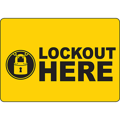 Lockout Here Sign w/Symbol | Graphic Products