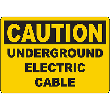 CAUTION Underground Electric Cable Sign | Graphic Products