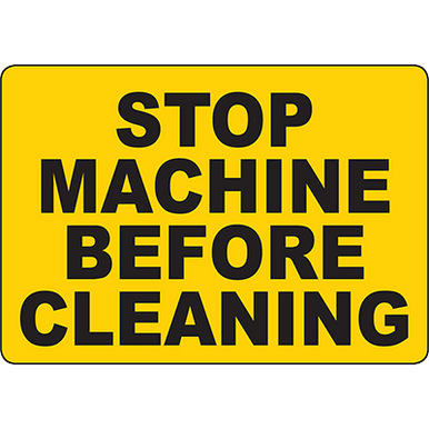 Stop Machine Before Cleaning Sign - DuraLabel