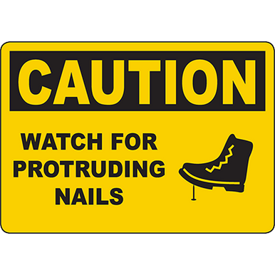 CAUTION Watch For Protruding Nails Sign | Graphic Products
