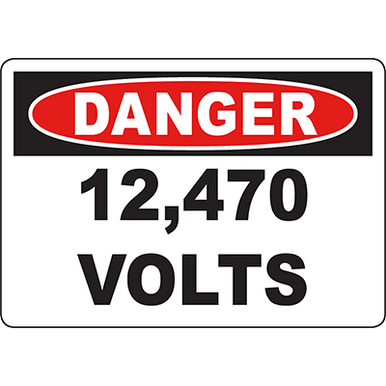 DANGER 12,47 Volts Sign - DuraLabel